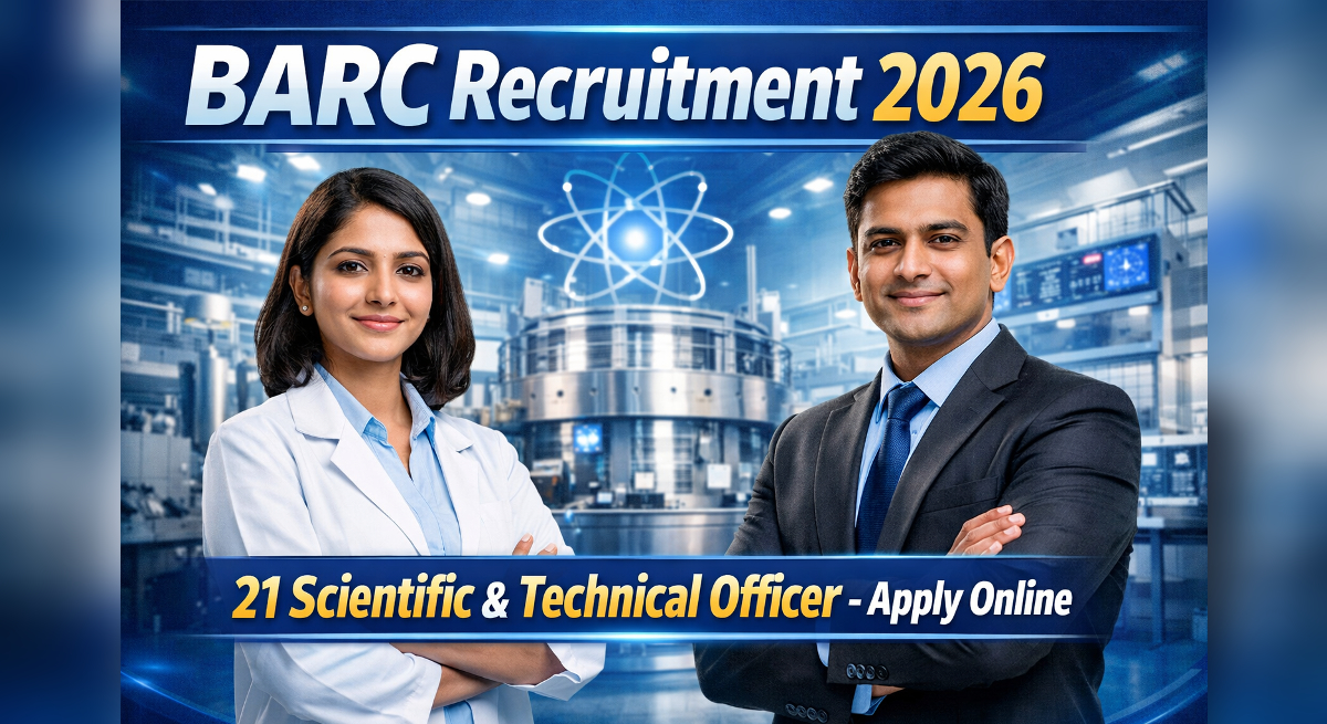 BARC Recruitment 2026 - Apply Online 21 Scientific & Technical Officer ...