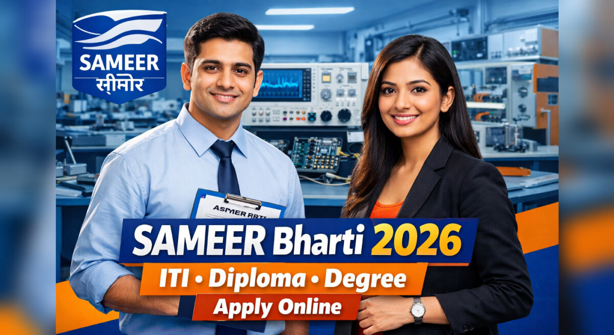 SAMEER Bharti 2026 Notification OUT | ITI Diploma Degree Candidates ...